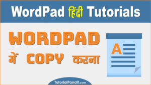 WordPad Document में Text को Copy कैसे करें - TutorialPandit.